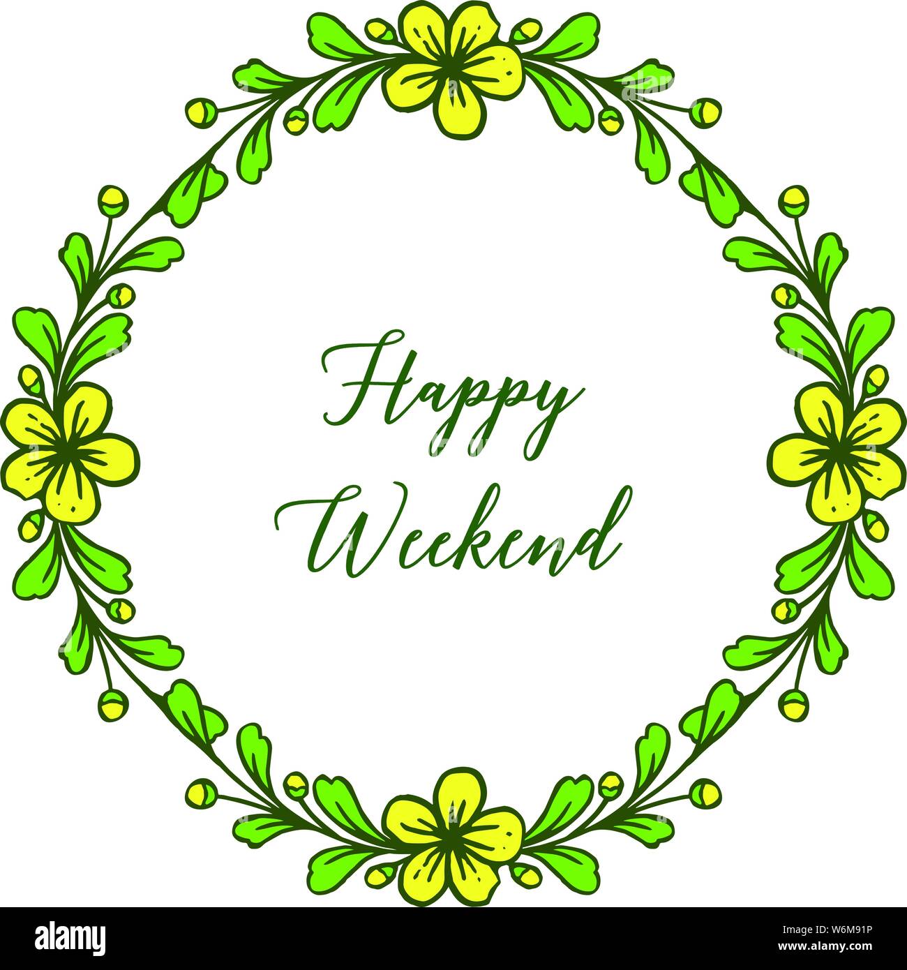 Modern green leafy flower frame, template design of happy weekend ...