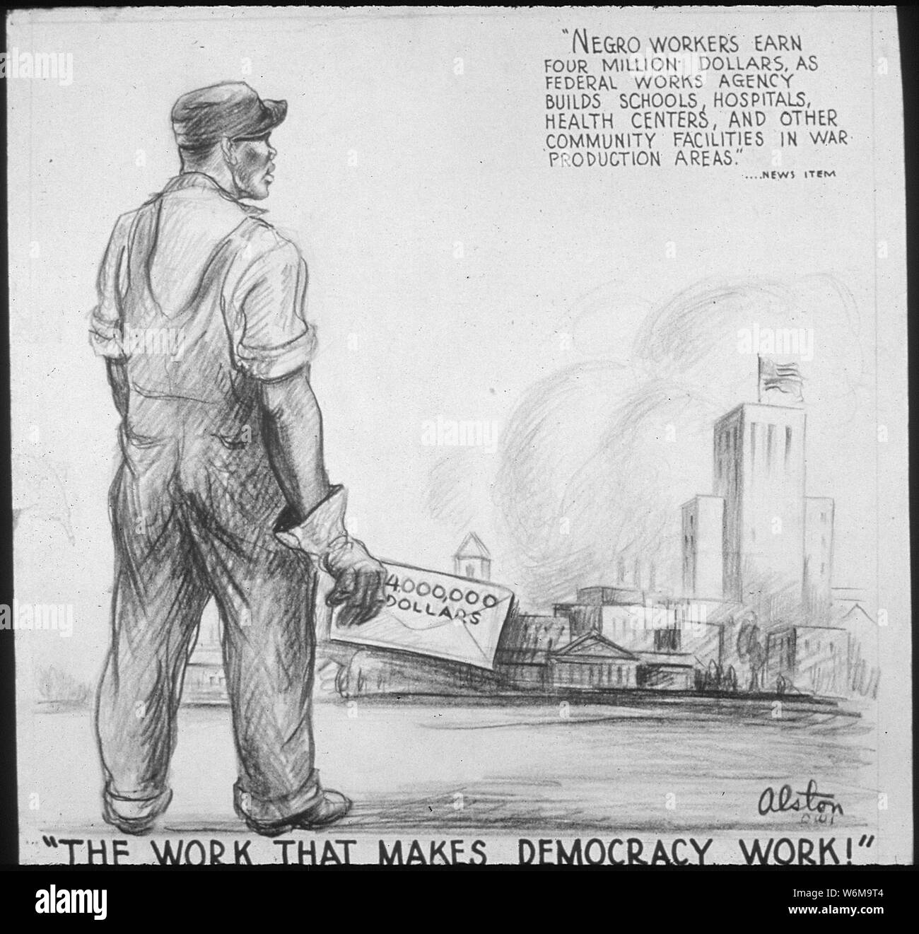 THE WORK THAT MAKES DEMOCRACY WORK!; Scope and content: Black labor ...