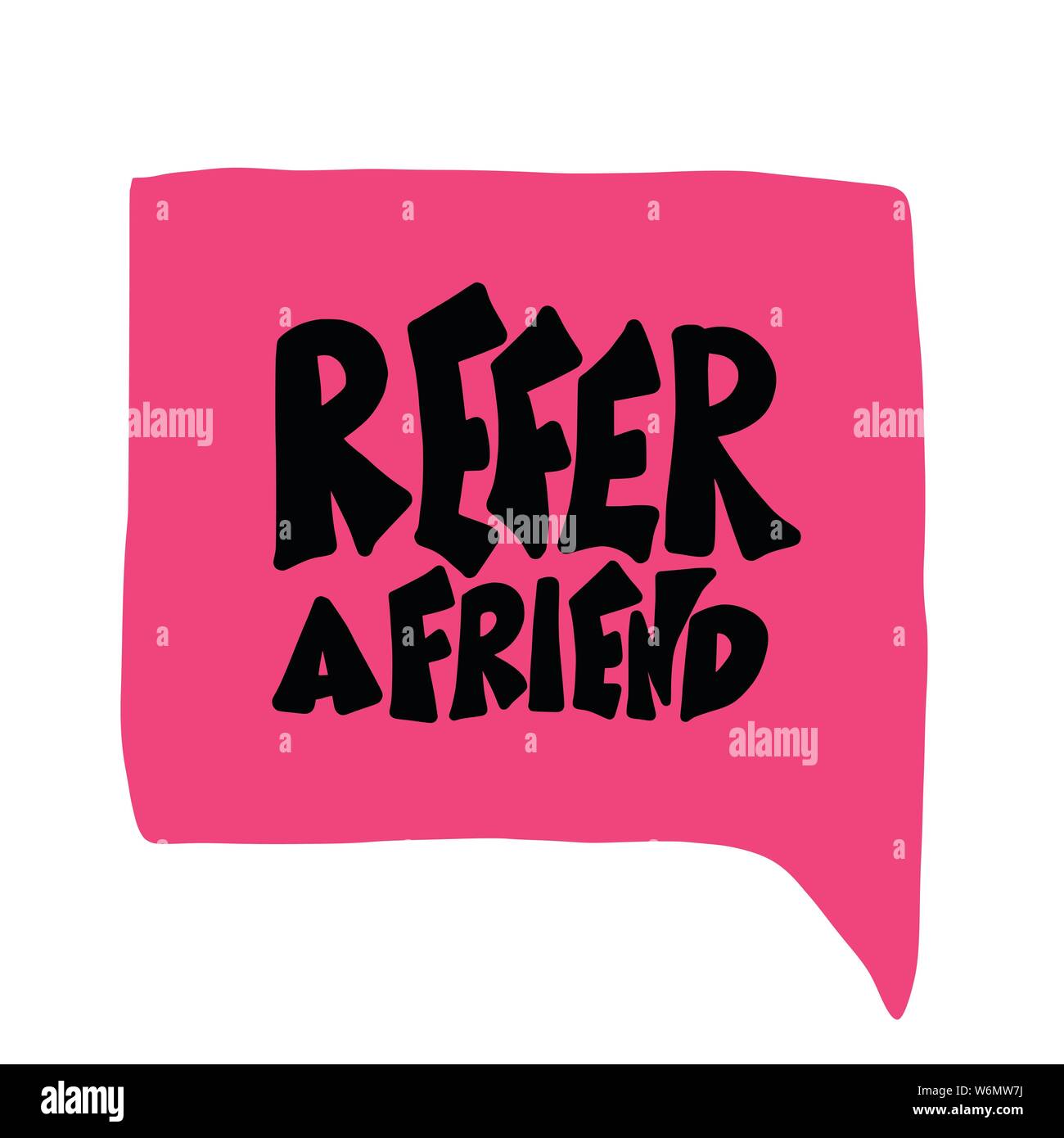 Refer a friend message. Poster template with quote and speech bubble ...