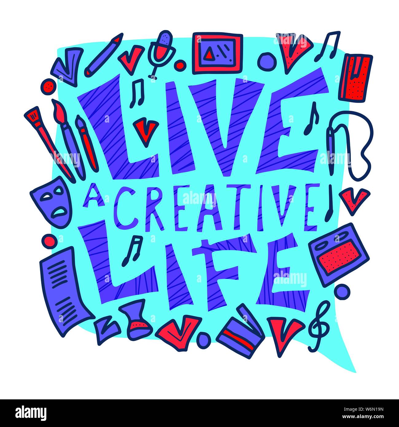 Live a creative life quote. Lettering with art symbols. Hand drawn ...