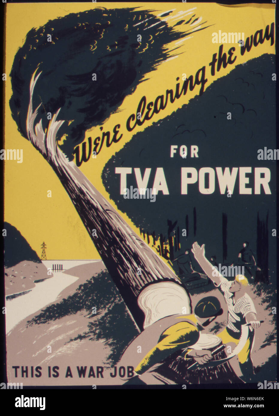 We're clearing the way for TVA power. This is a war job Stock Photo - Alamy