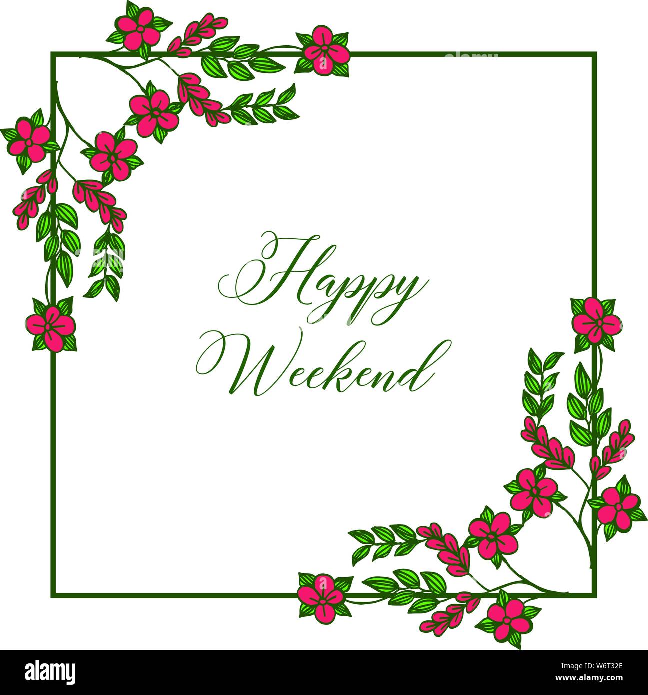 Ornament red flower frame, have a nice happy weekend. Vector ...