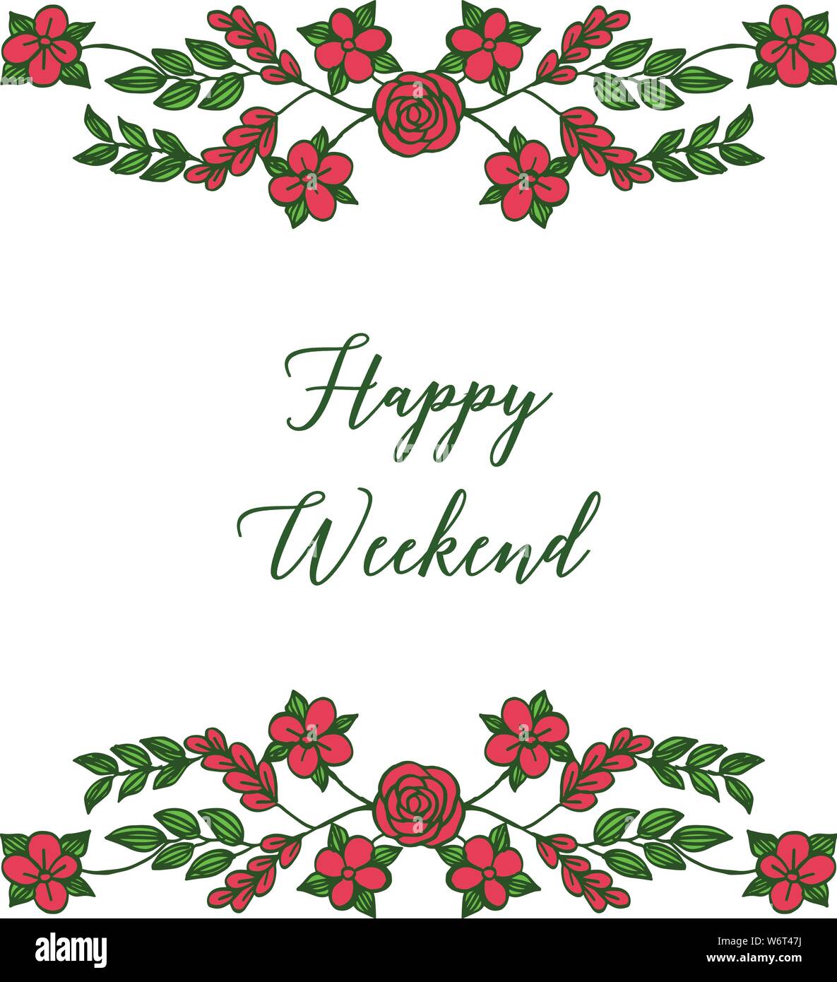 Ornament red flower frame, have a nice happy weekend. Vector ...