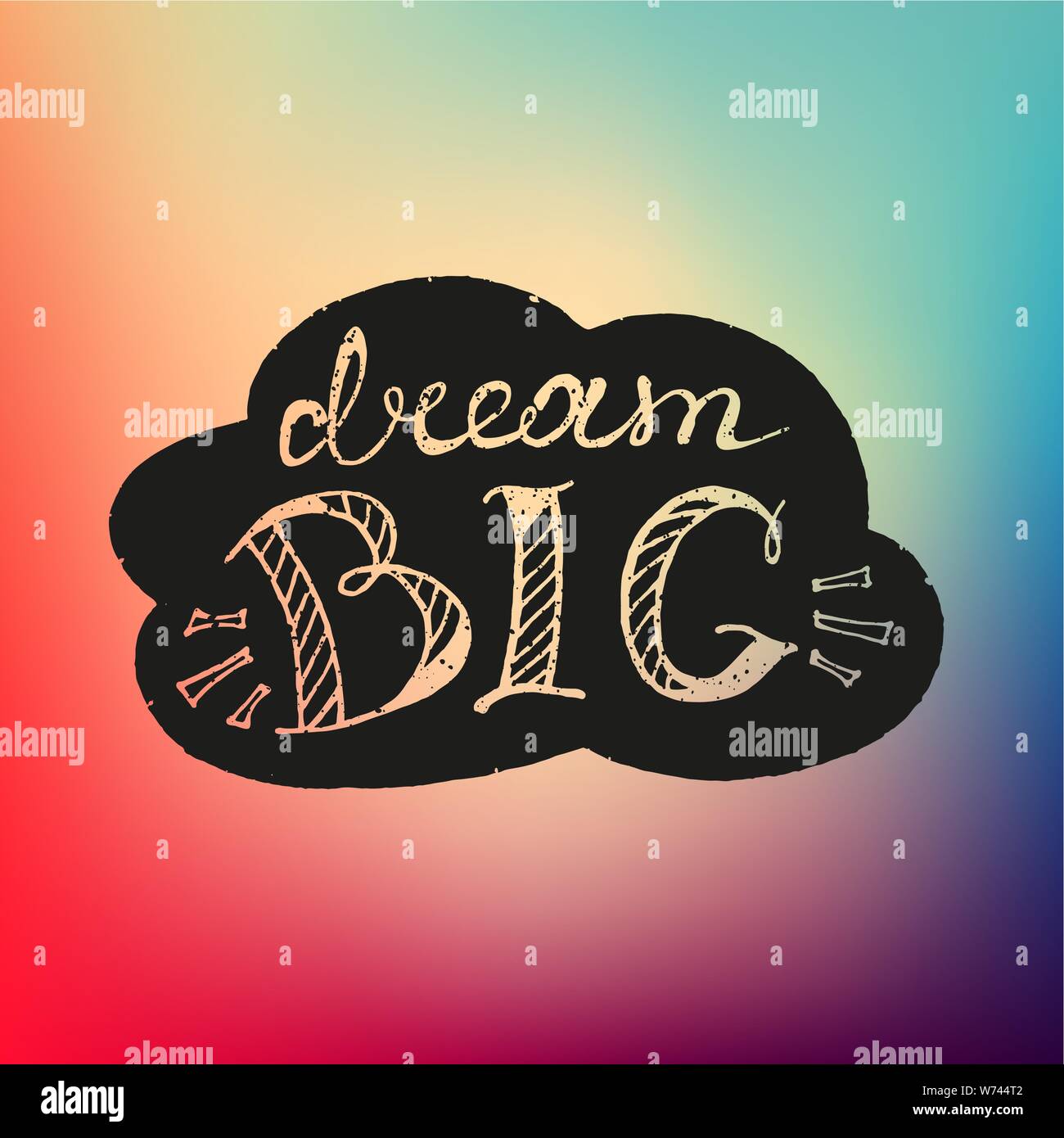 Dream big. Hand drawn inspirational and motivating phrase, quote ...