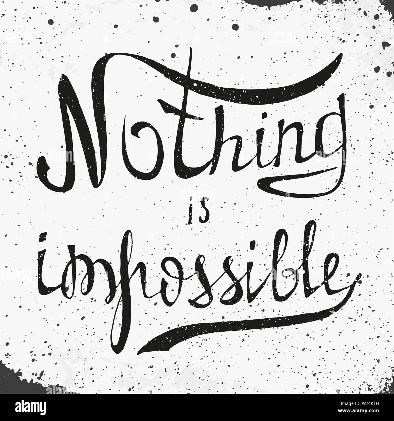 Hand drawn inspirational and motivating phrase. Conceptual lettering ...