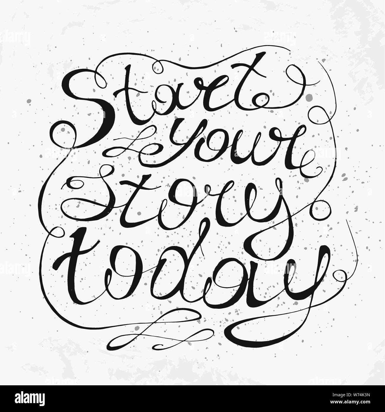 Hand drawn inspirational and motivating phrase. Conceptual lettering ...