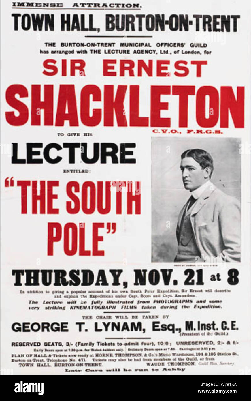 ERNEST SHACKLETON (1874-1922) British polar explorer. A 1913 poster for ...