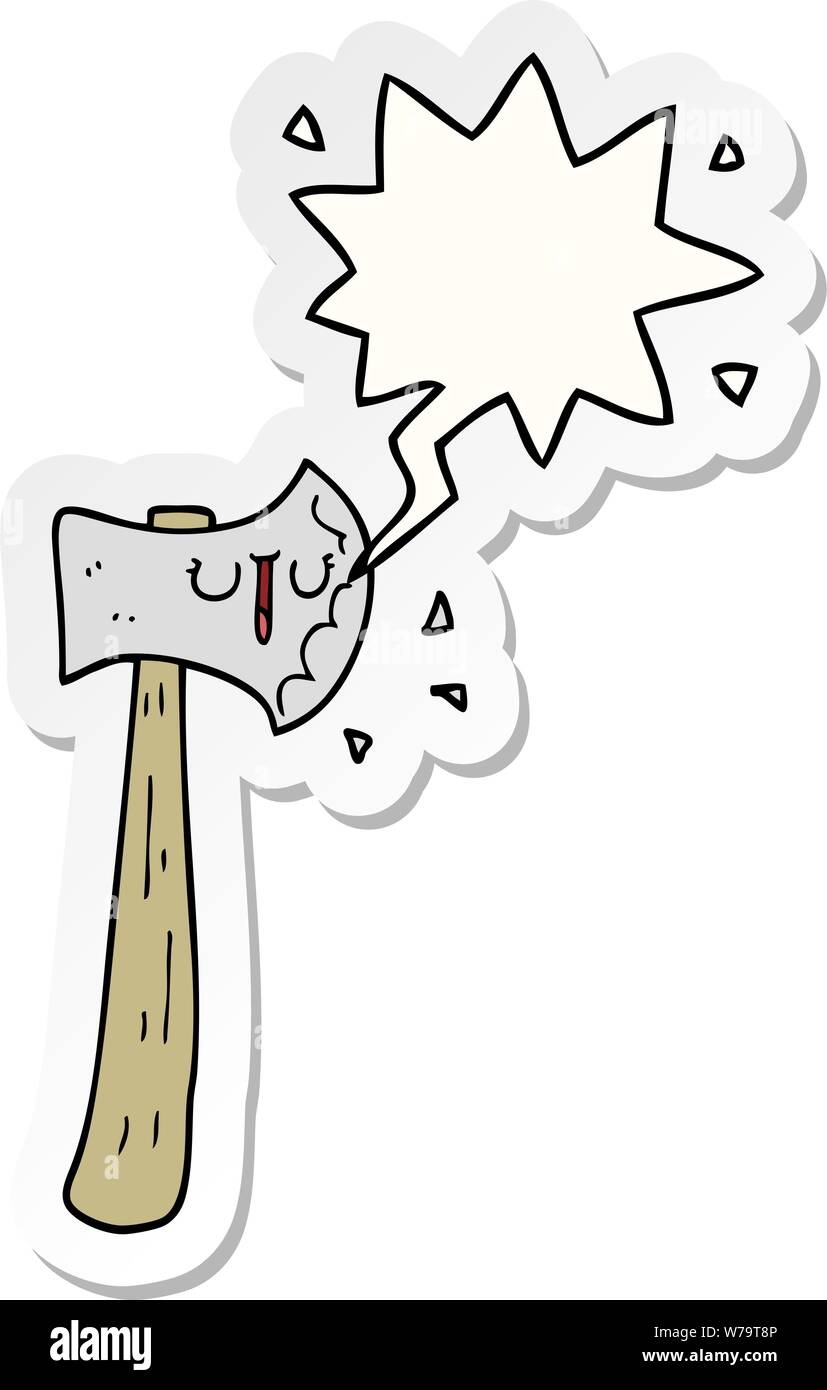 cartoon axe with speech bubble sticker Stock Vector Image & Art - Alamy