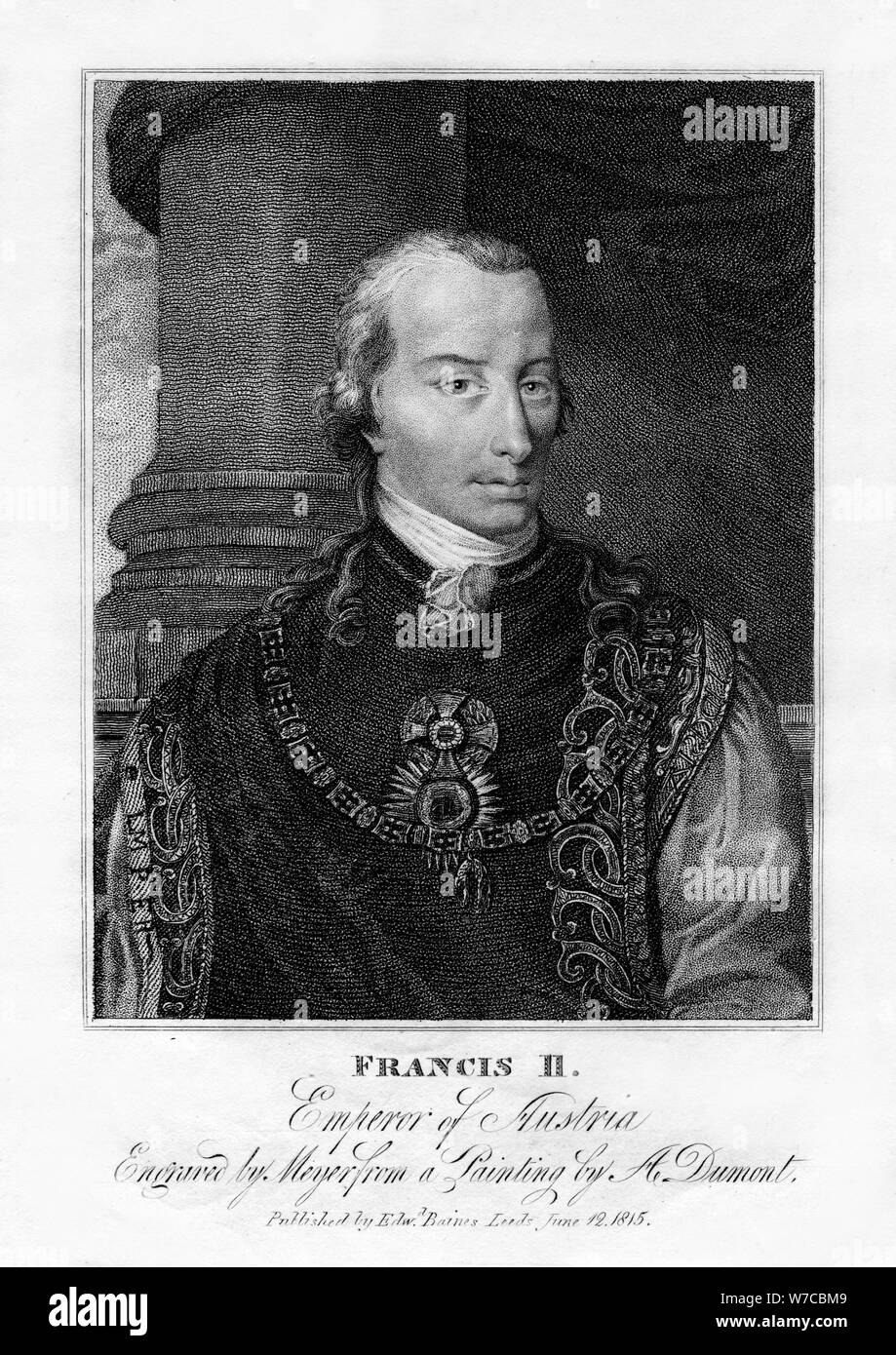 Francis II, Holy Roman Emperor, 1815.Artist: Henri Meyer Stock Photo ...