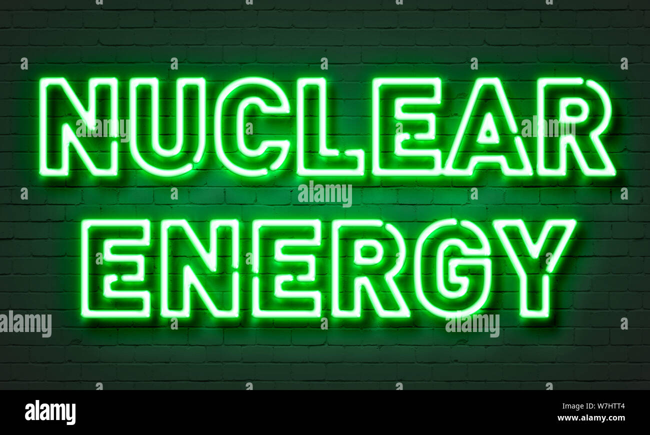 Nuclear energy neon sign on brick wall background Stock Photo - Alamy