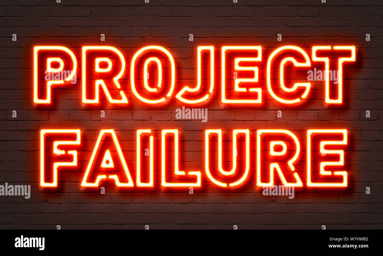 Project failure neon sign on brick wall background Stock Photo - Alamy