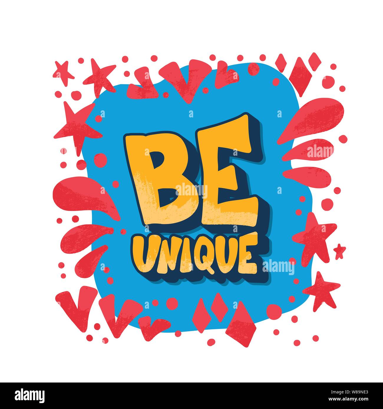 Be unique phrase. Hand drawn motivational quote with decoration. Poster ...