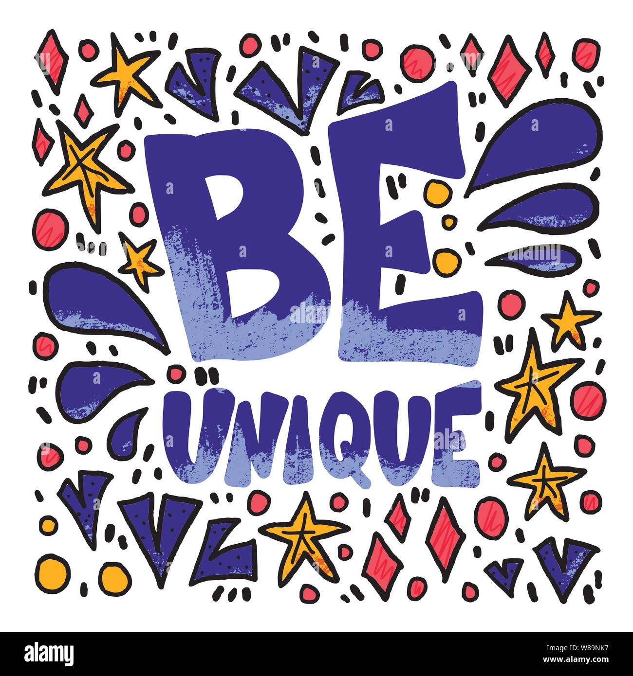 Be unique phrase. Hand drawn motivational quote. Poster template with ...