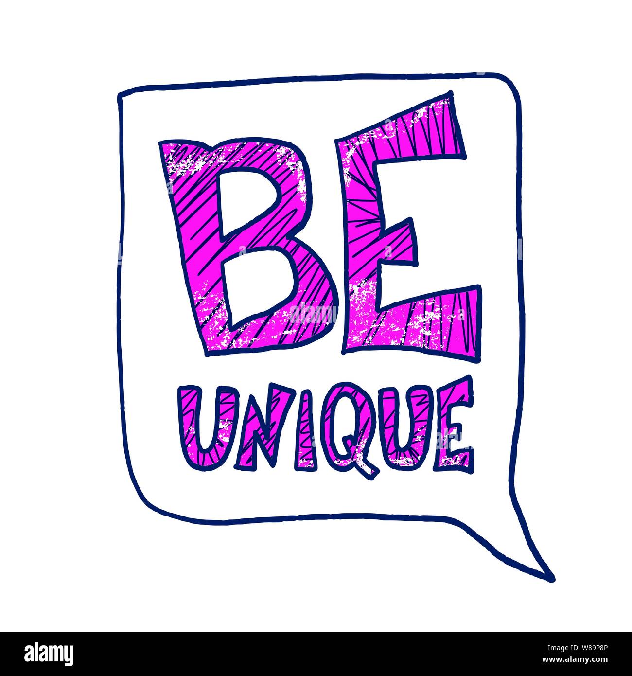 Be unique phrase. Hand drawn motivational quote. Lettering with ...