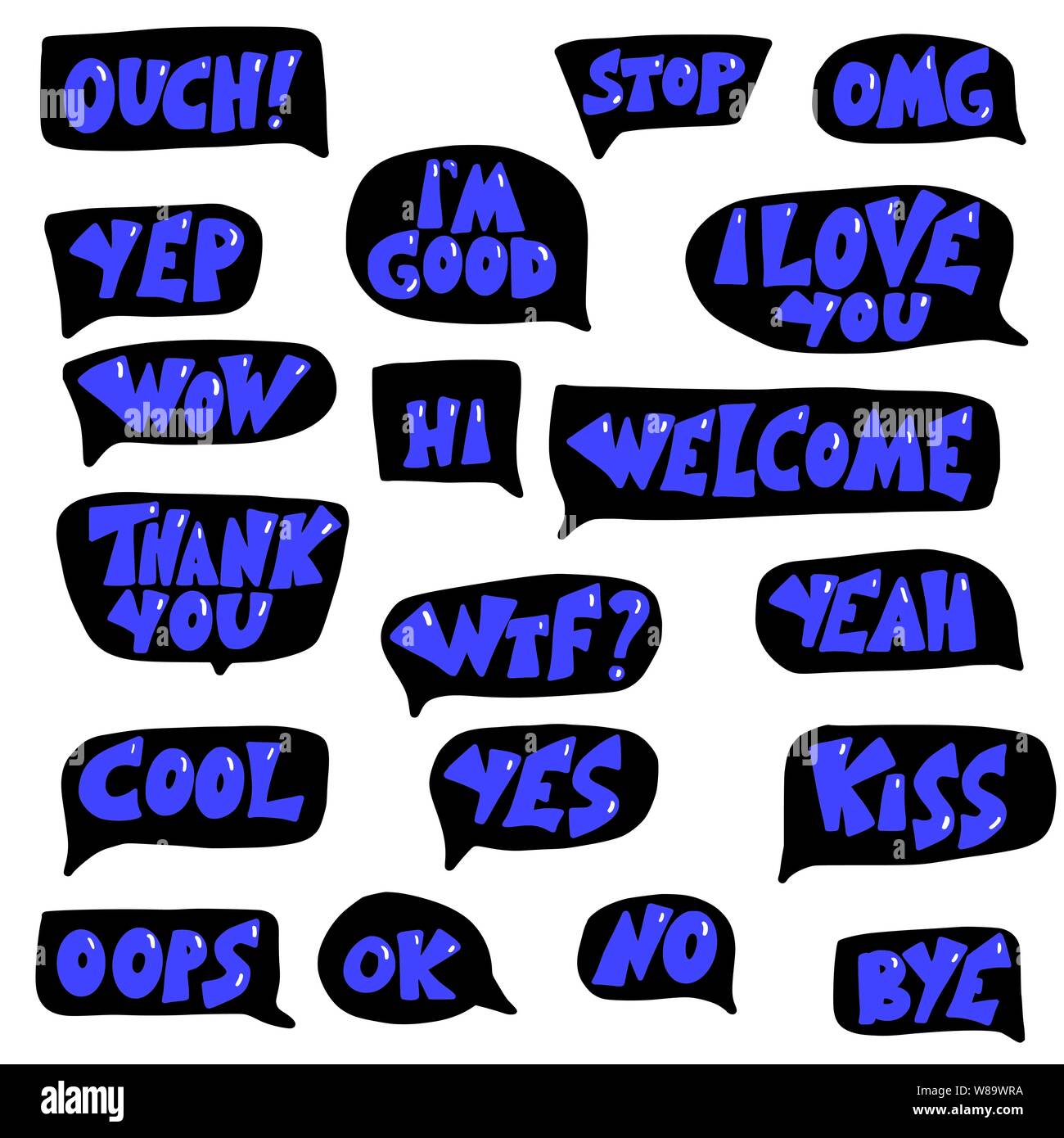 Welcome, ok, yep, wow, omg, cool, thank you, yes, hi, I'm good, I love ...