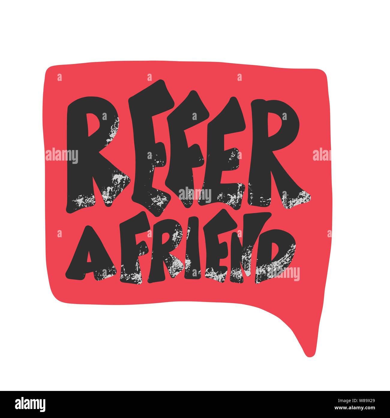 Refer a friend message. Poster template with quote and speech bubble ...