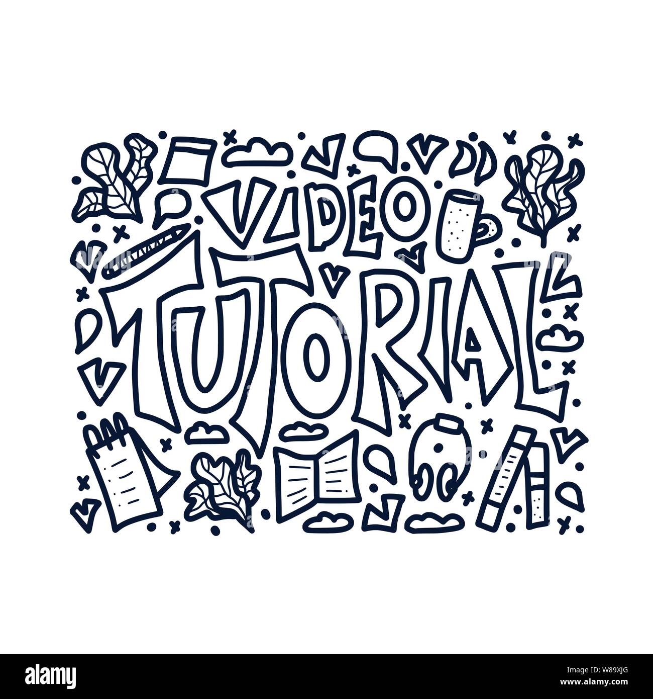 Video tutorial concept. Lettering with educational decoration in doodle ...