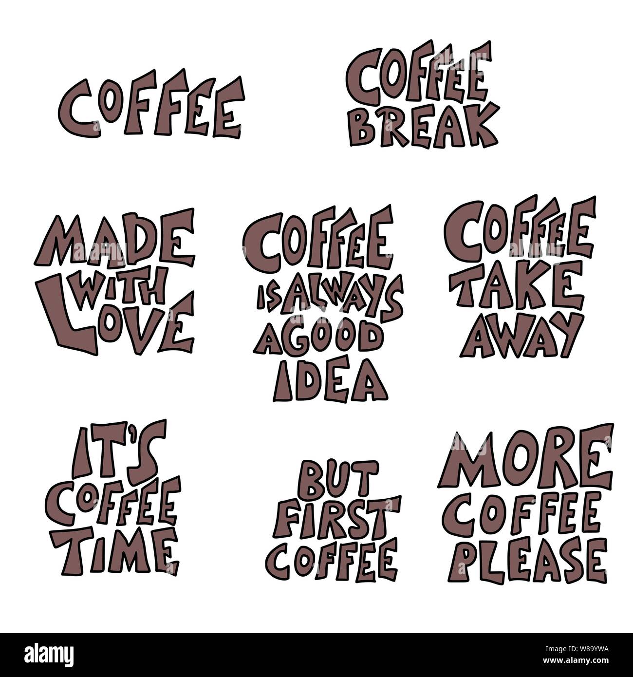 Coffee quotes isolated on white background. Coffee is always a good ...