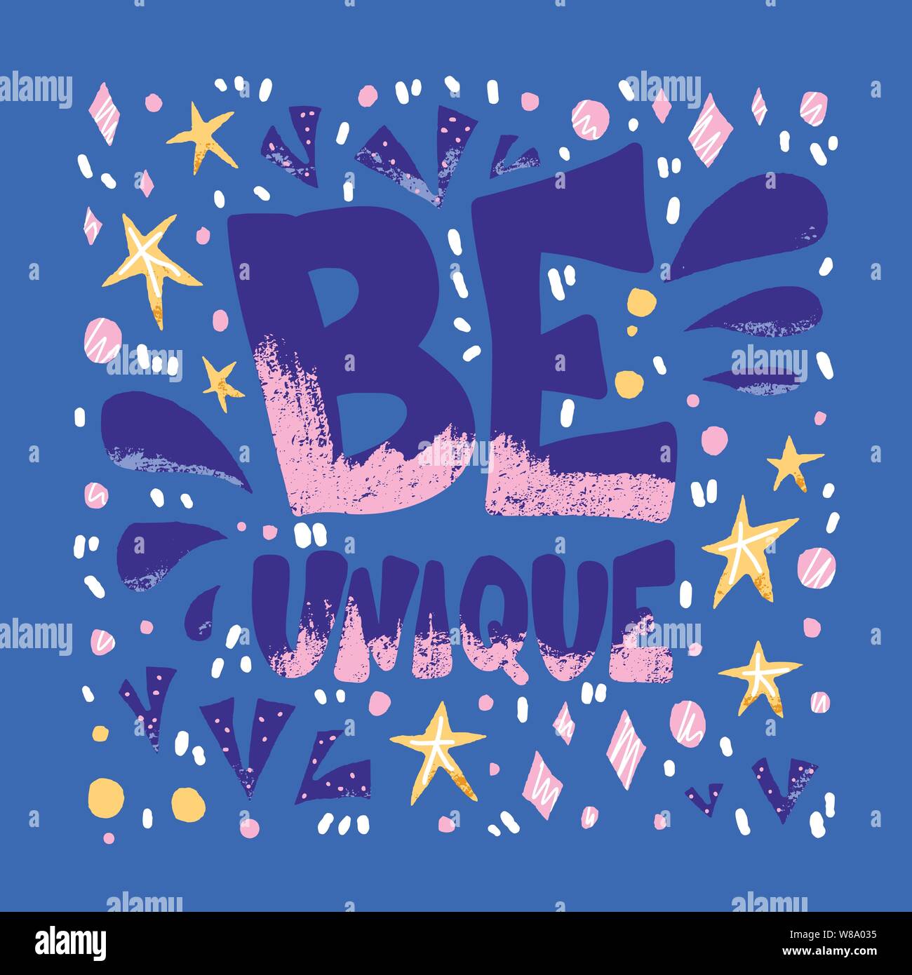 Be unique poster template with motivational phrase and hand drawn ...