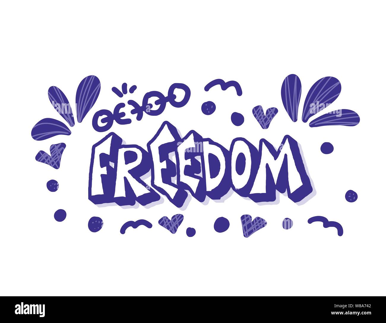 Freedom Message Hand Drawn Text Isolated Vector Stylized Word Stock Vector Image And Art Alamy