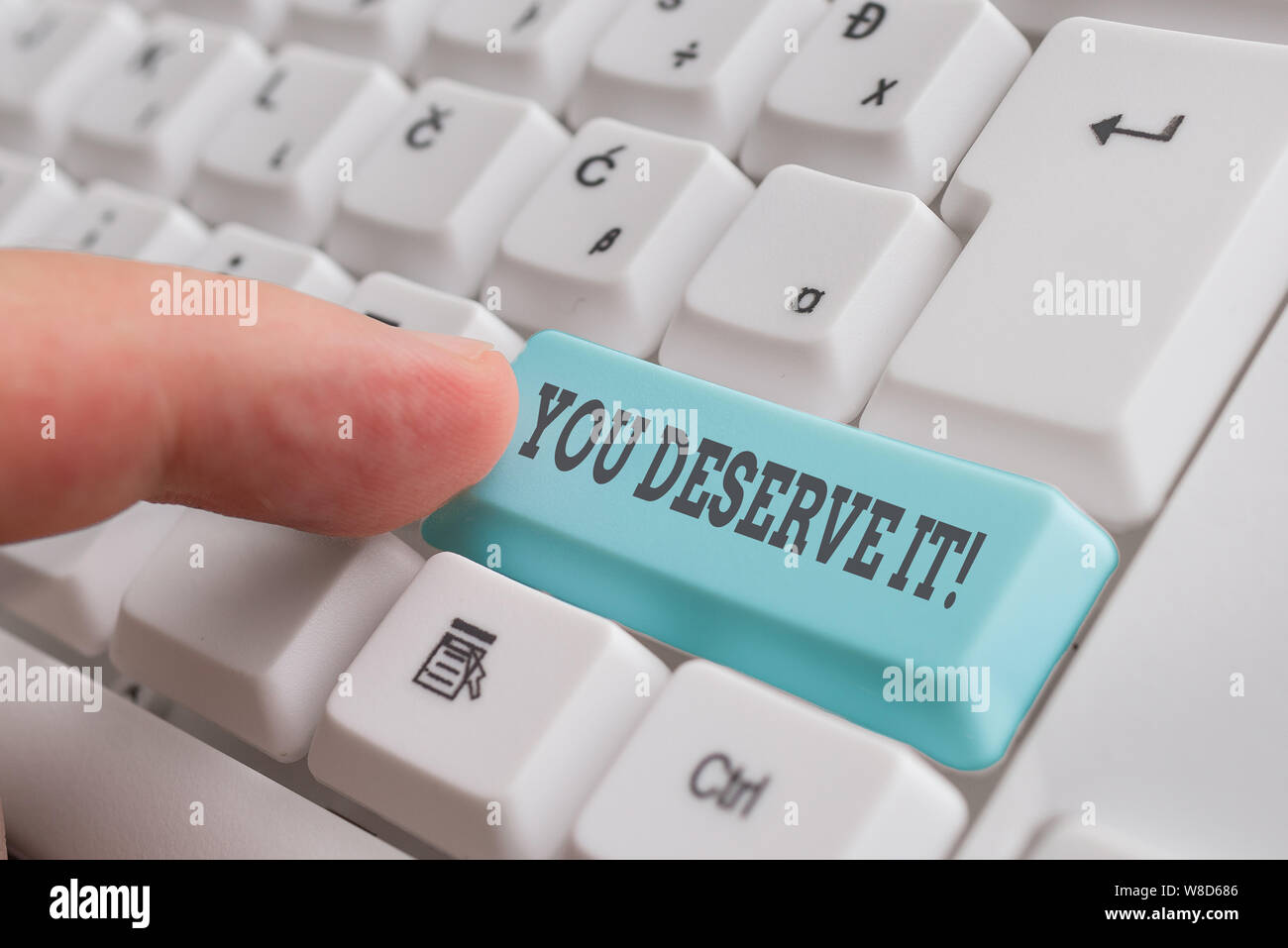 Conceptual hand writing showing You Deserve It. Concept meaning should ...