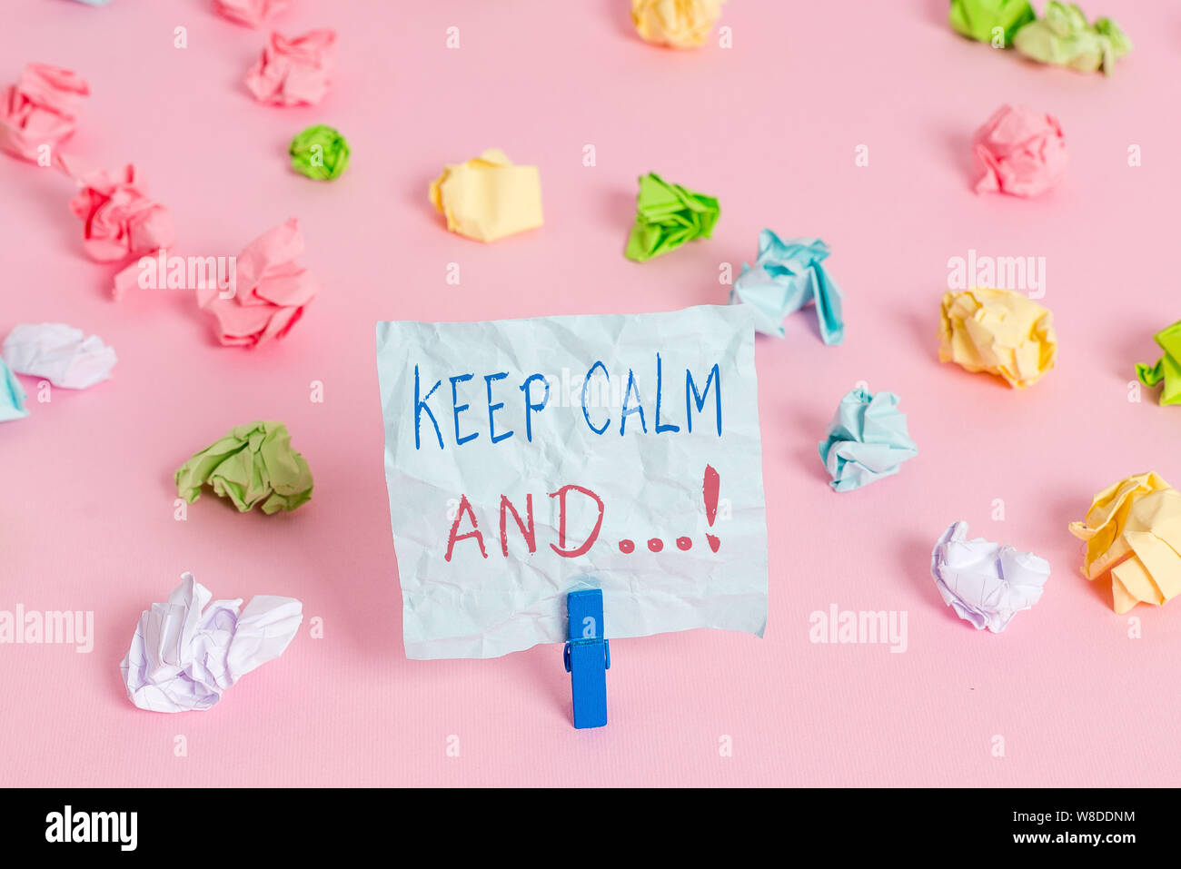 Writing note showing Keep Calm And. Business concept for motivational ...