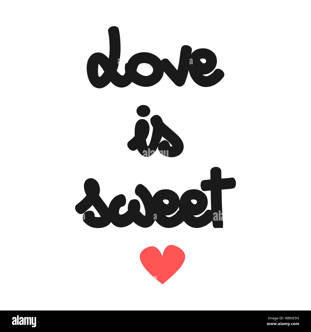 vector concept hand drawn lettering love is sweet quote with red heart ...