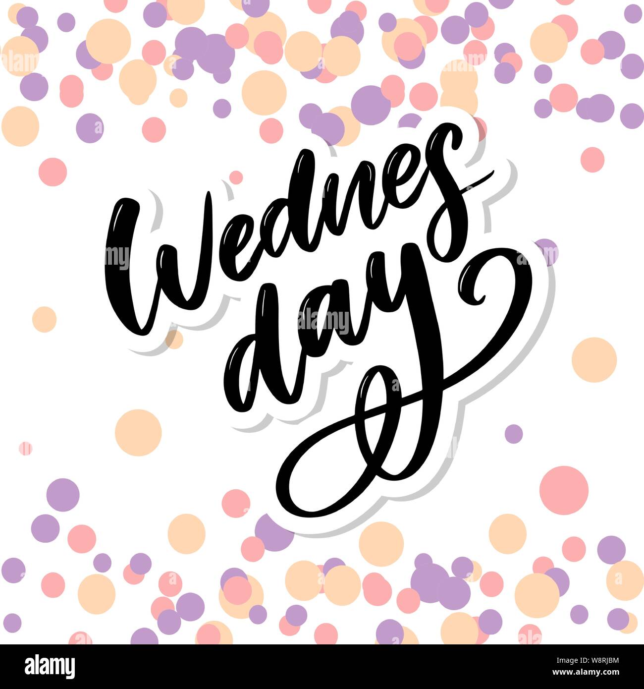 Wednesday words. Quote design. Hand drawn ink lettering. Modern brush ...