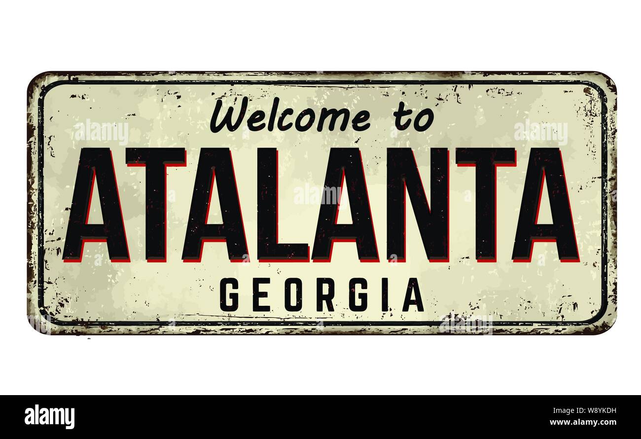 Welcome to Atalanta vintage rusty metal sign on a white background ...