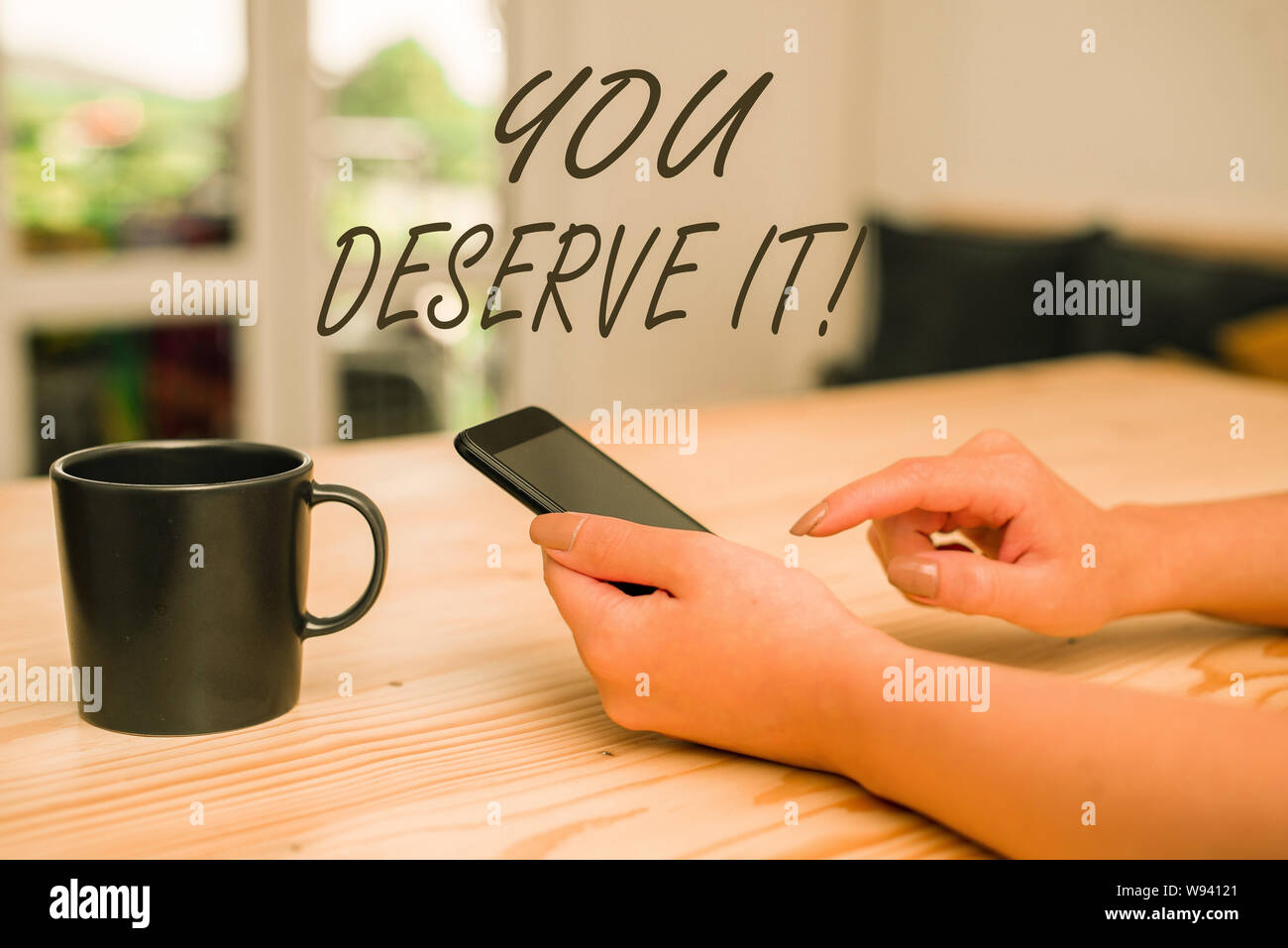 Conceptual hand writing showing You Deserve It. Concept meaning should ...