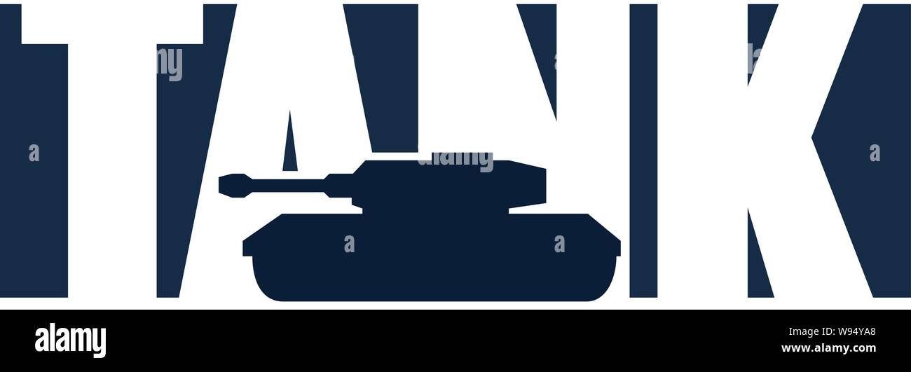 Graphic image of a tank silhouette over the word tank reversed out of a ...