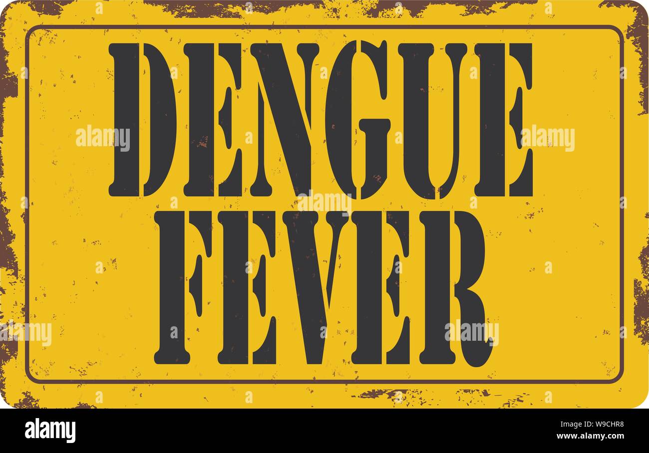 Dengue Fever vintage rusty metal sign on a white background, vector ...