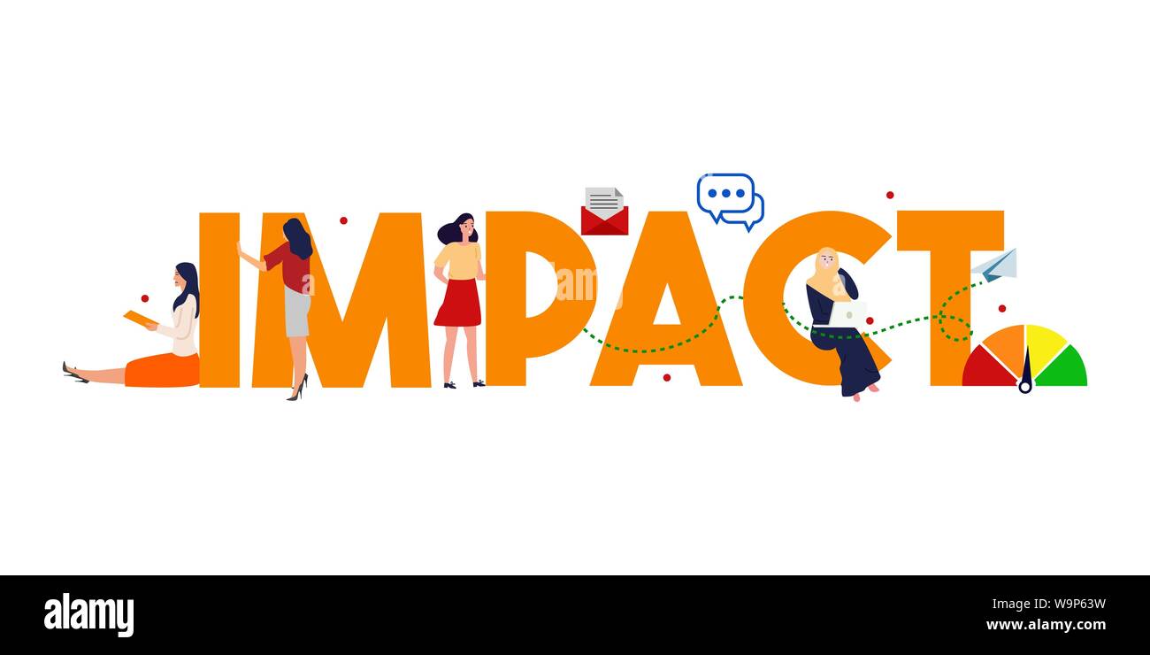 Impact have an affect influence. Impression act work of communication ...