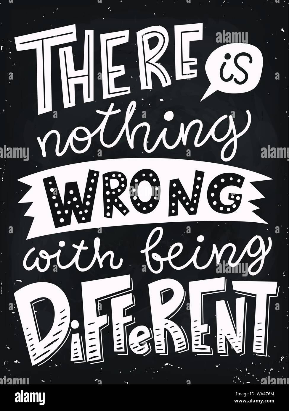 Lettering poster with there is nothing wrong with being different text ...