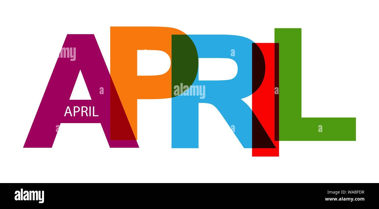 Colorful banner with the inscription APRIL, for design and decoration ...