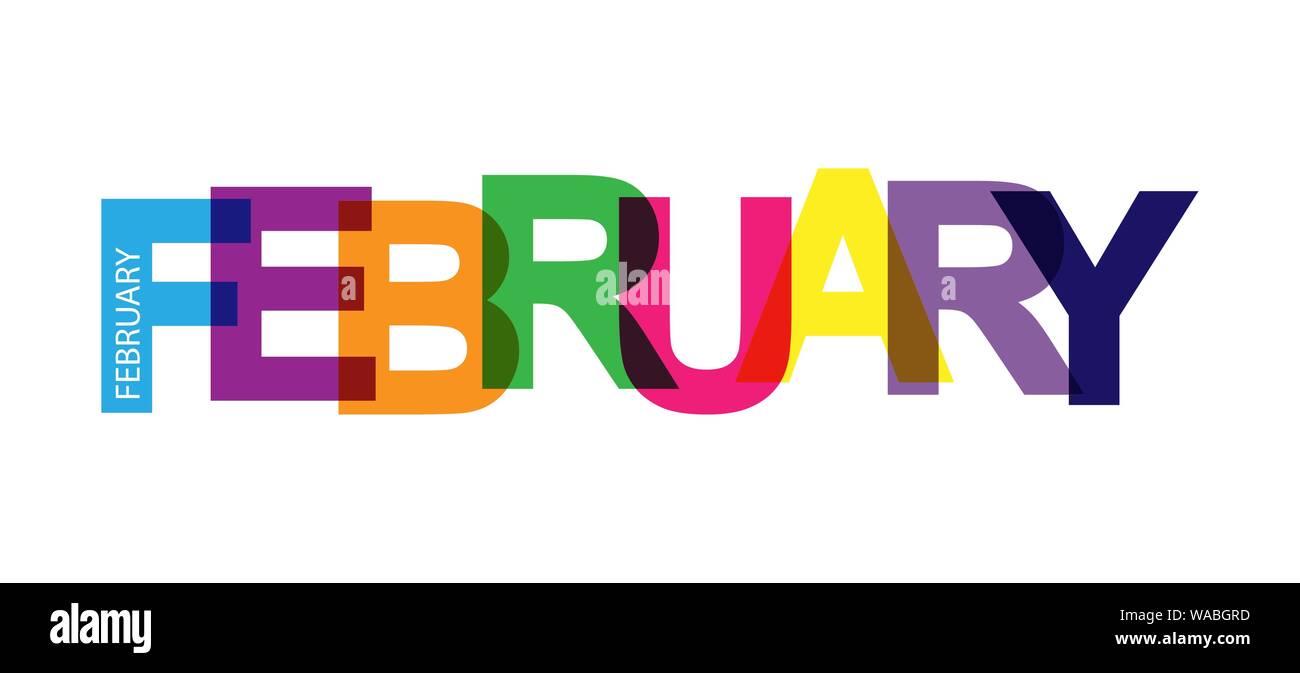 Colorful banner with the inscription FEBRUARY, for design and ...