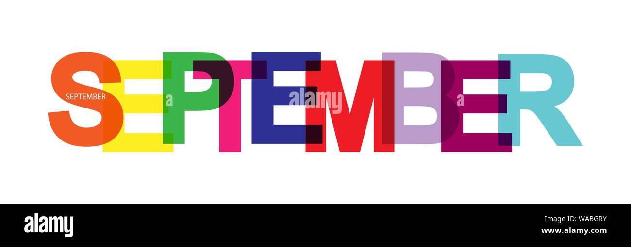 Colorful banner with the inscription SEPTEMBER, for design and ...