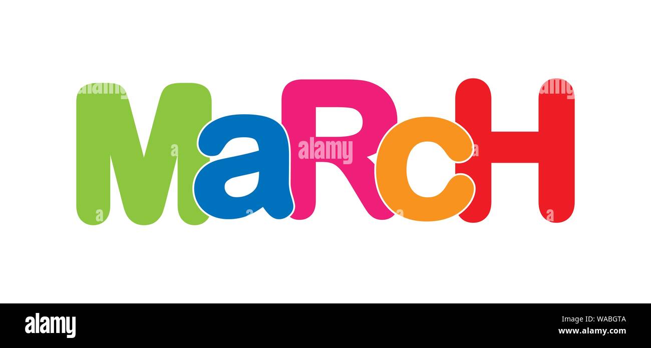 Colorful banner with the inscription MARCH, for design and decoration ...