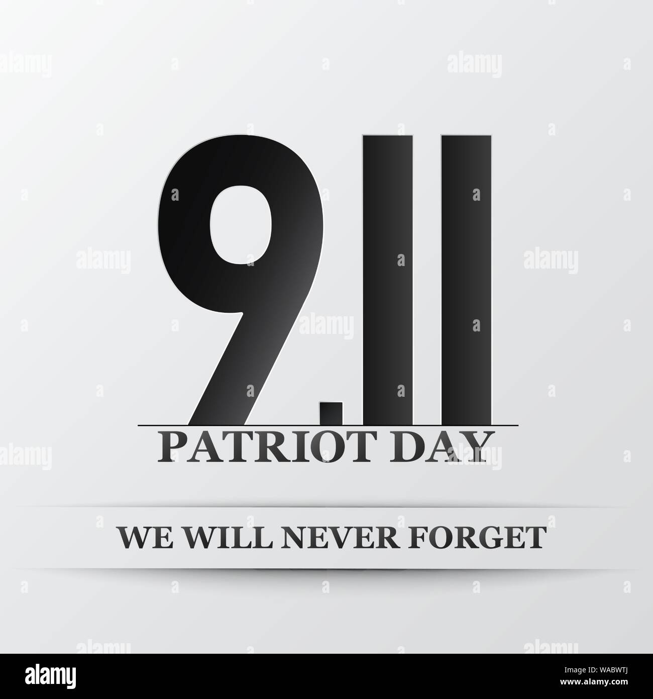 Patriot Day. We will never forget, September 11. Design for postcard ...