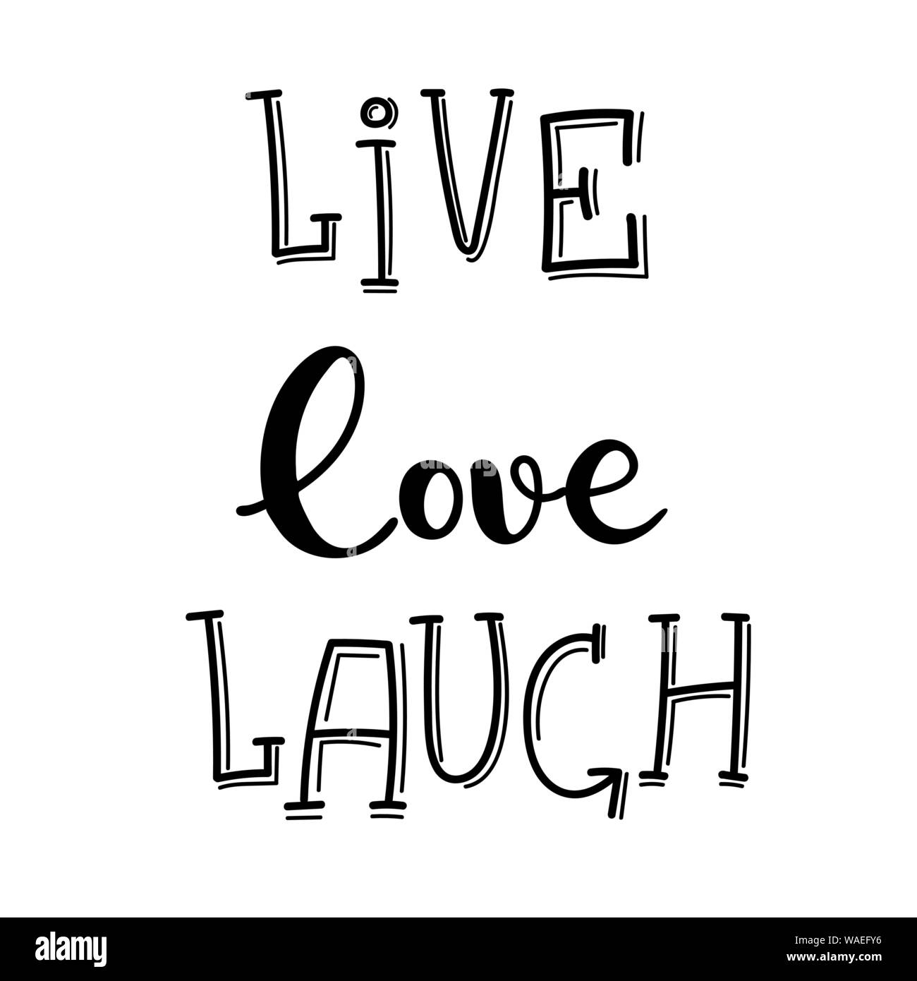 Live, love, laugh typography sign. Text for postcard decoration ...
