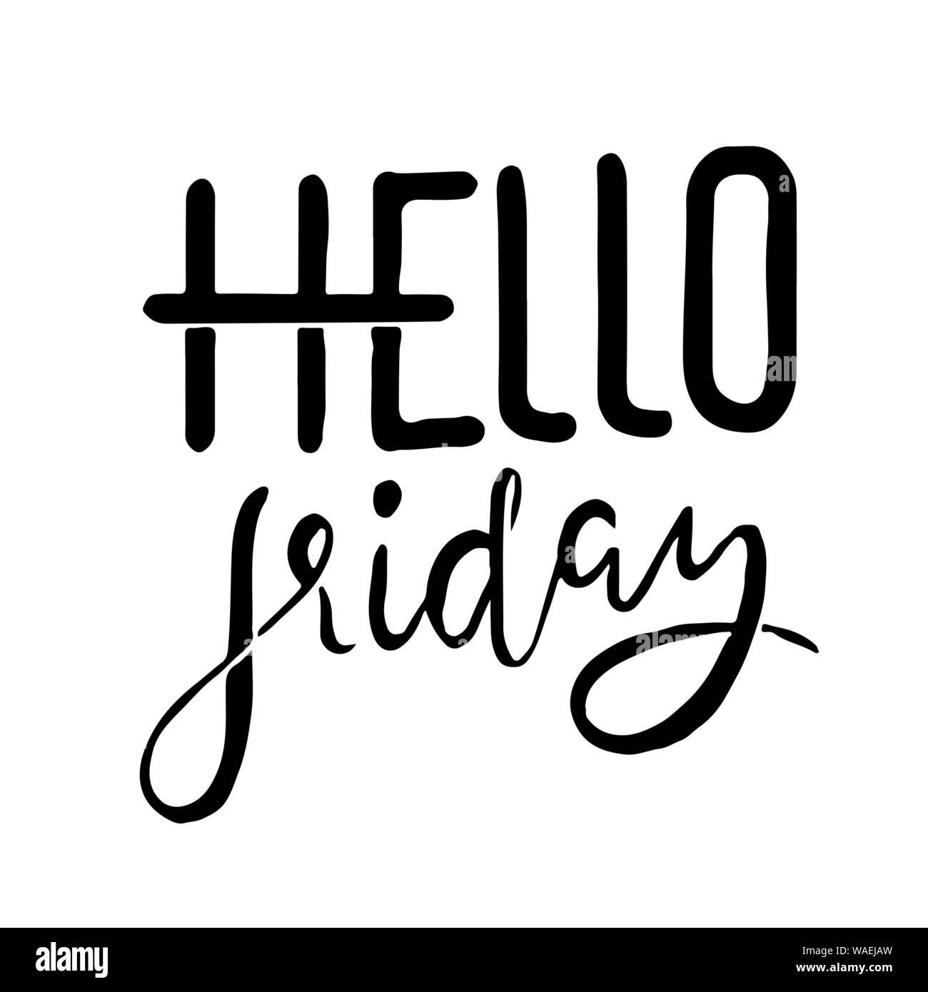 Hello friday. Vector typography design. Hand drawn lettering banner ...
