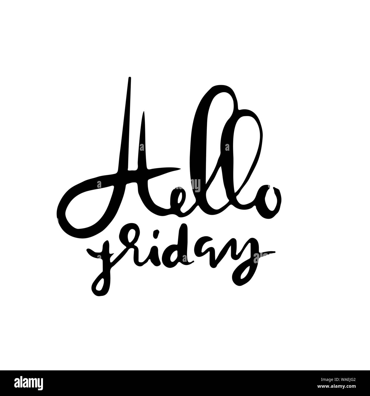 Hello friday. Vector typography design. Hand drawn lettering banner ...