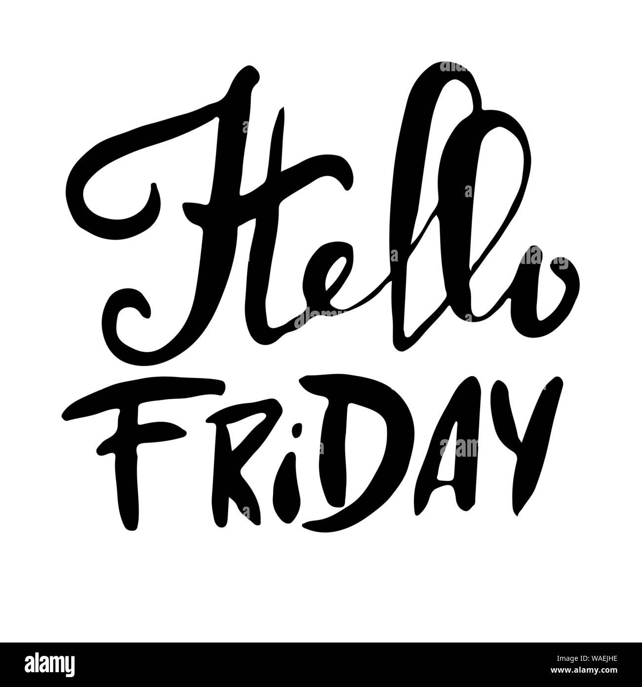 Hello friday. Vector typography design. Hand drawn lettering banner ...
