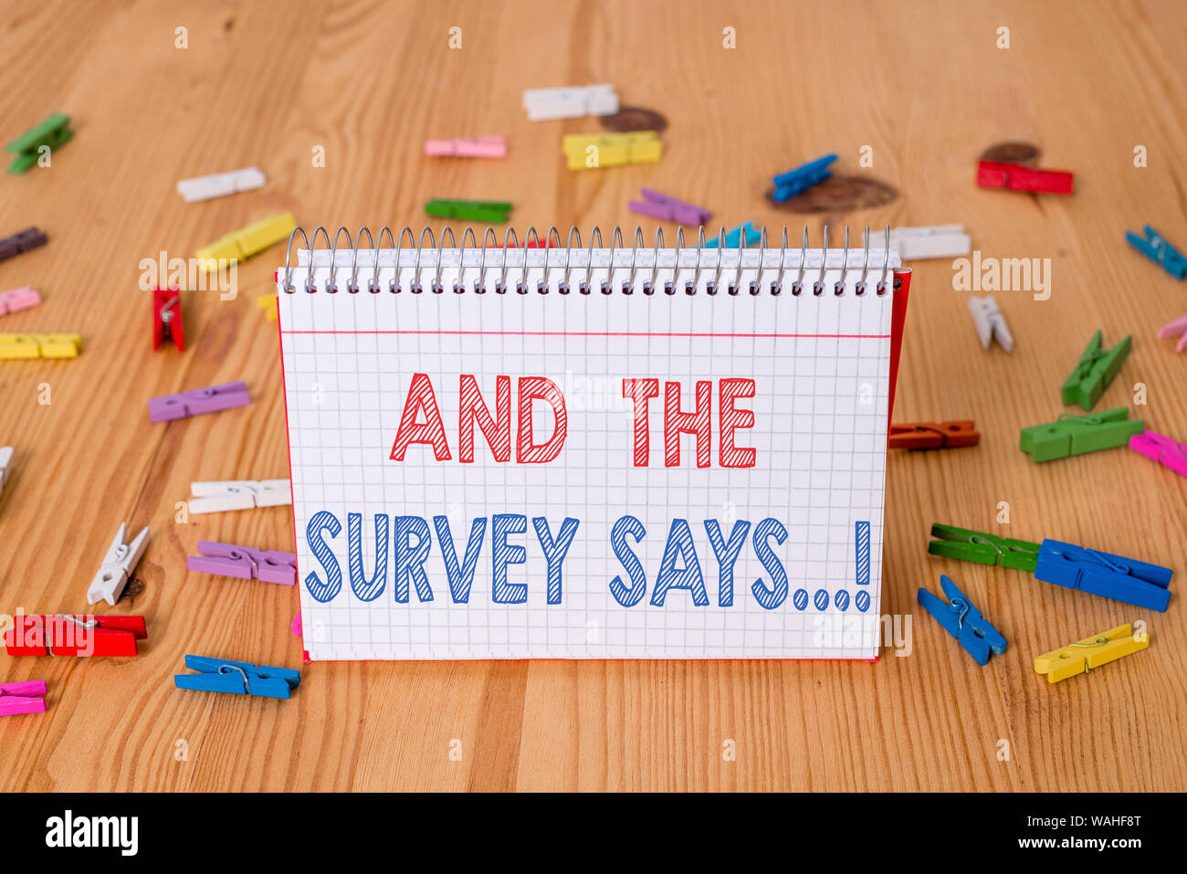 Handwriting text writing And The Survey Says. Conceptual photo written ...