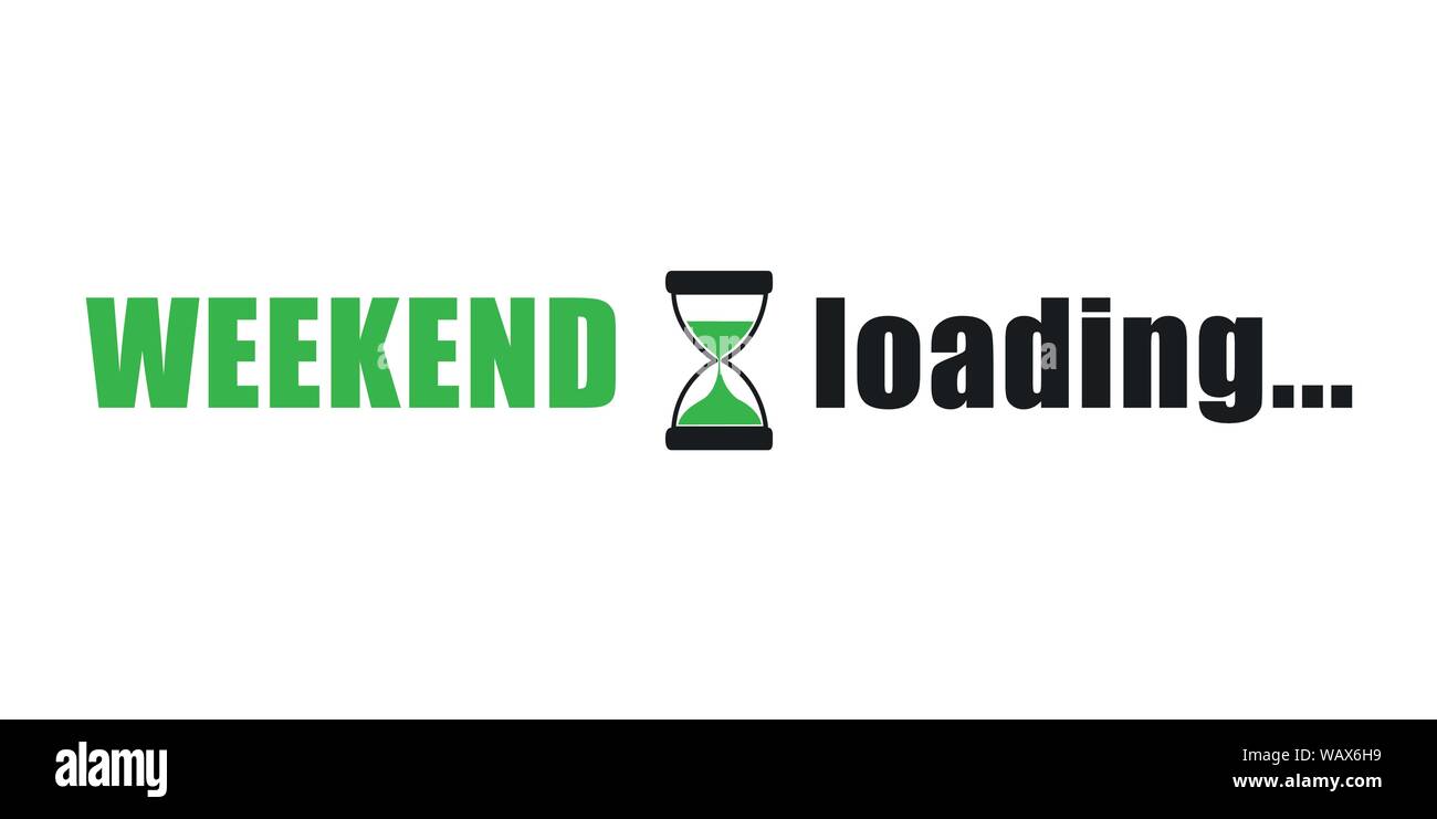 weekend loading typography with hourglass vector illustration EPS10 ...