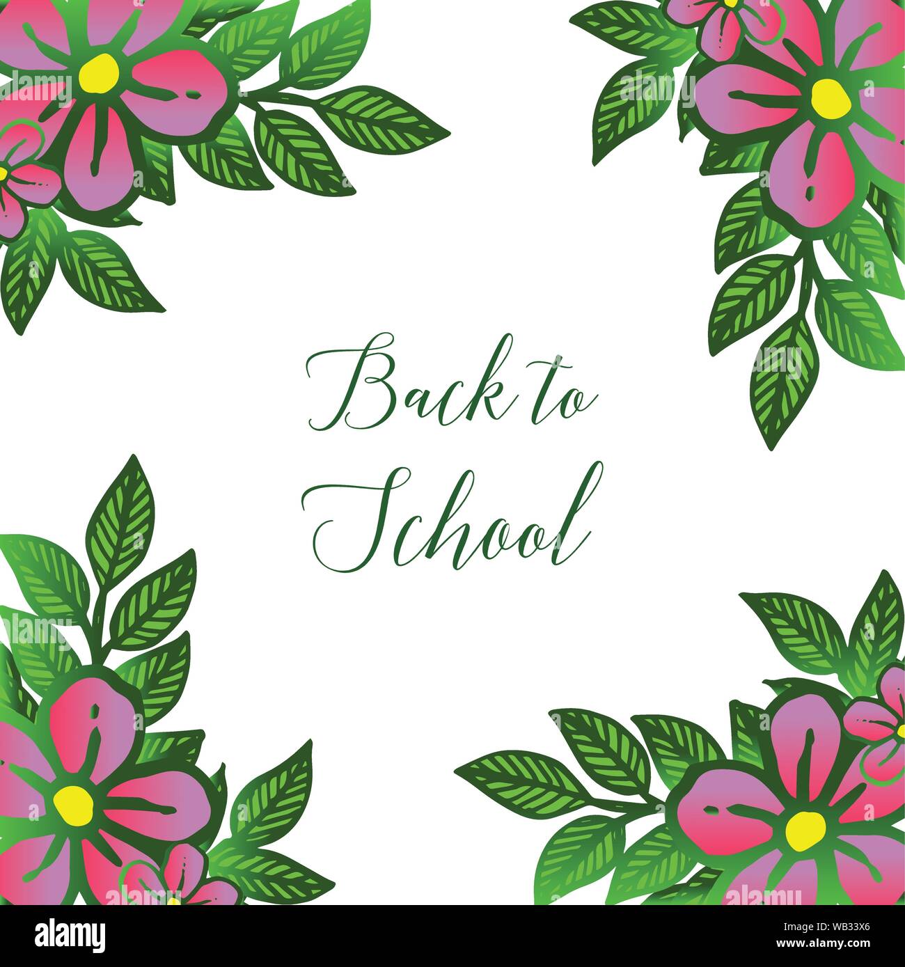 Lettering of back to school with decoration green leafy flower frame ...