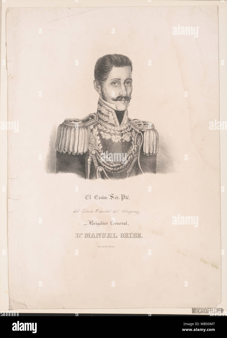 El exm̃o. sõr. ptẽ del estado oriental de Uruguay, Brigadier General ...
