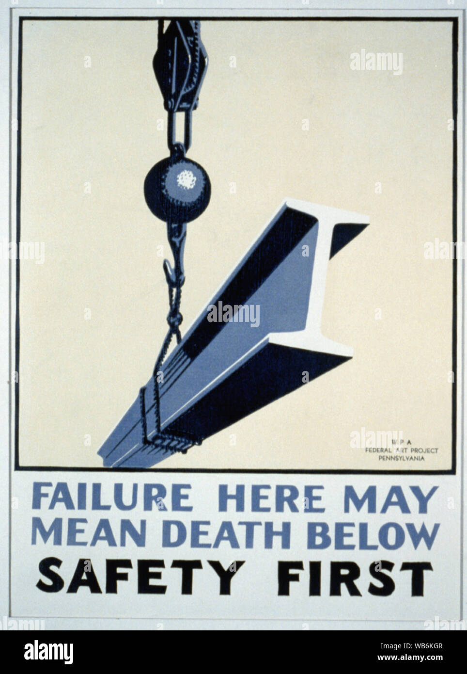 Failure here may mean death below Abstract: Poster promoting safety in ...
