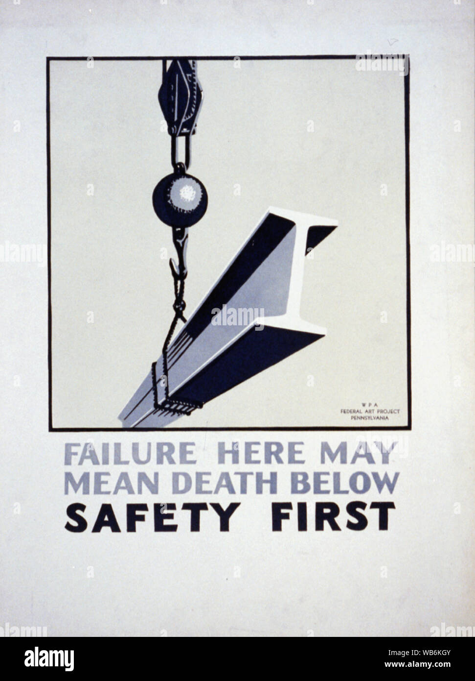 Failure here may mean death below Abstract: Poster promoting safety in ...