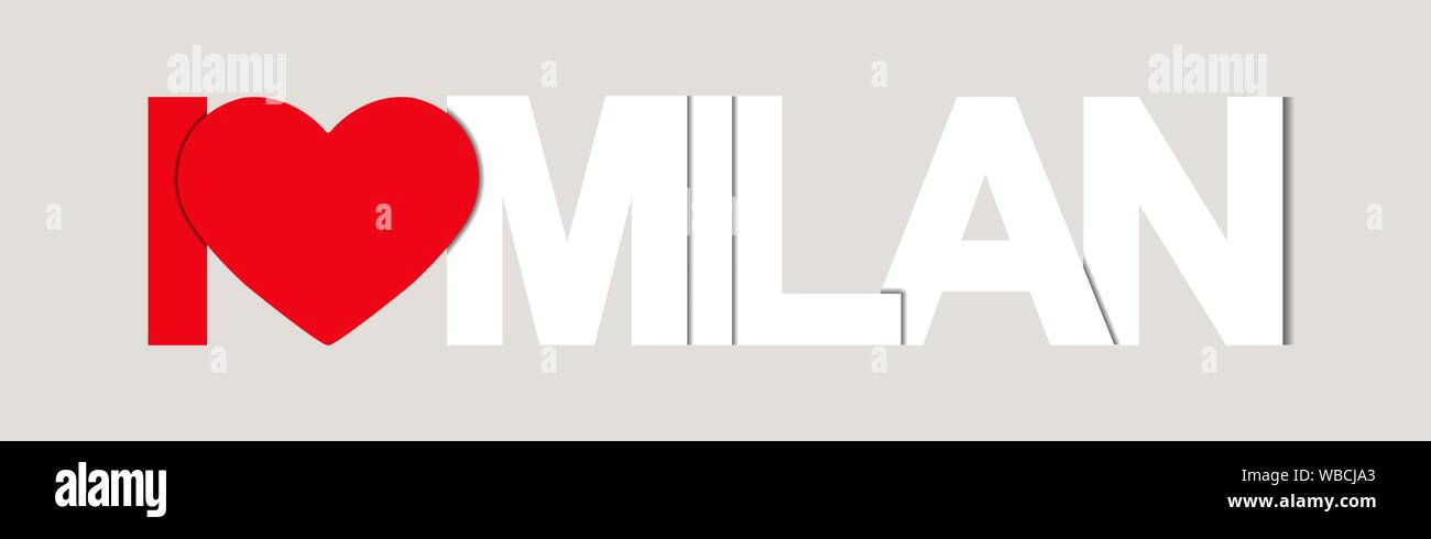 I LOVE MILAN. Color banner with the name of the city of Italy. Banner ...